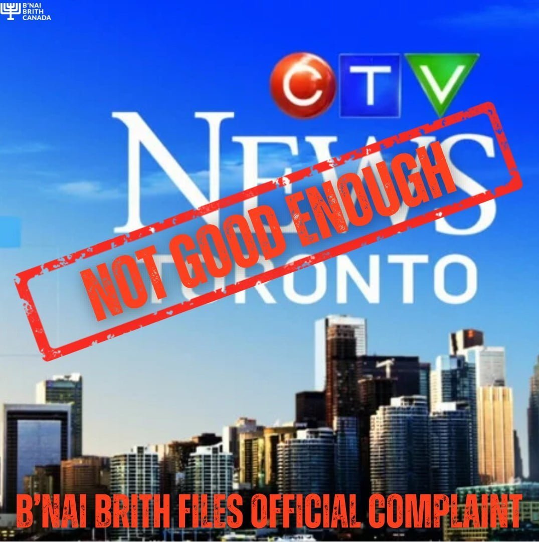 B’nai Brith Files Official Complaint With CTV News - B'nai Brith Canada