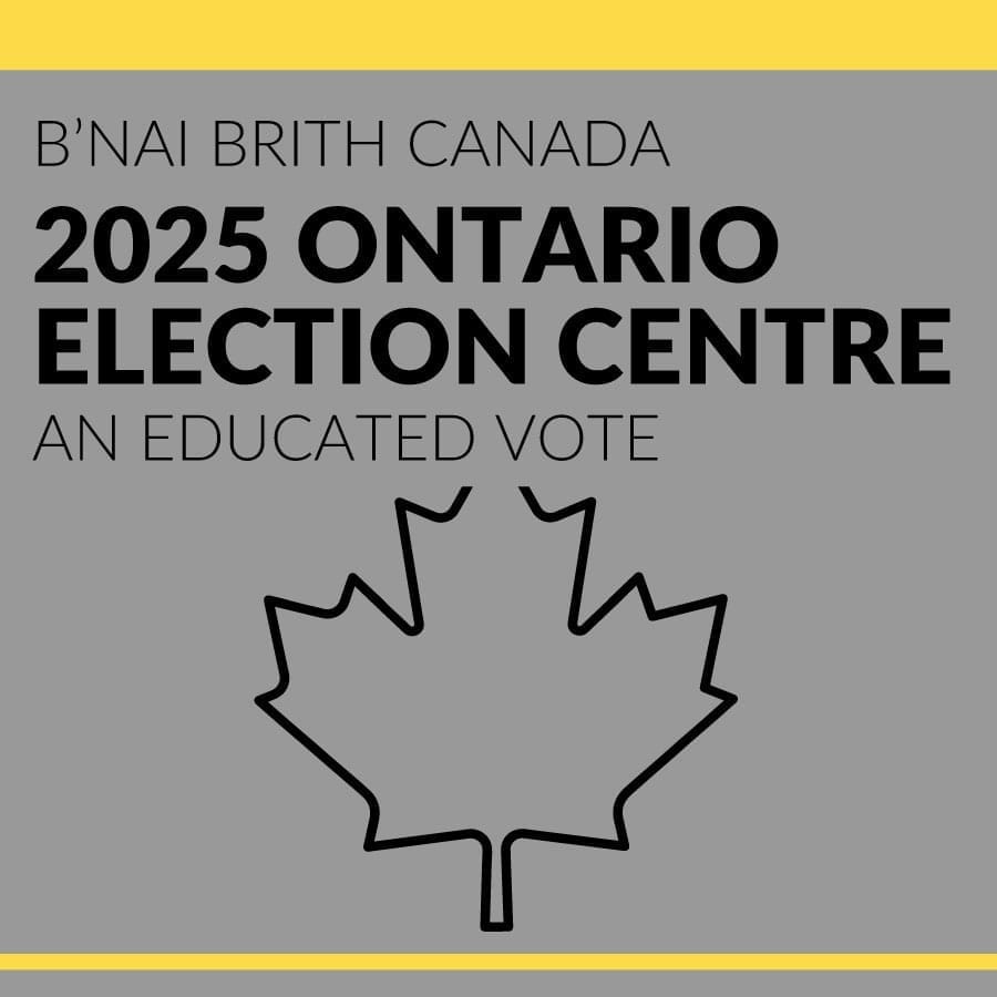 Responsibility to Vote Ontario 2025 Election - B'nai Brith Canada