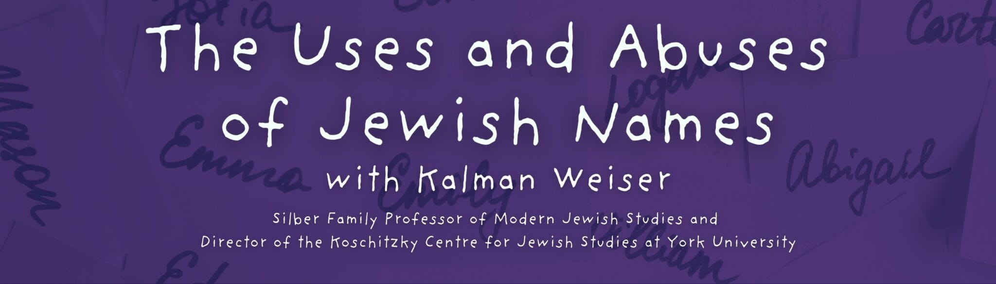 Men's Program: The Uses and Abuses of Jewish Names - B'nai Brith Canada